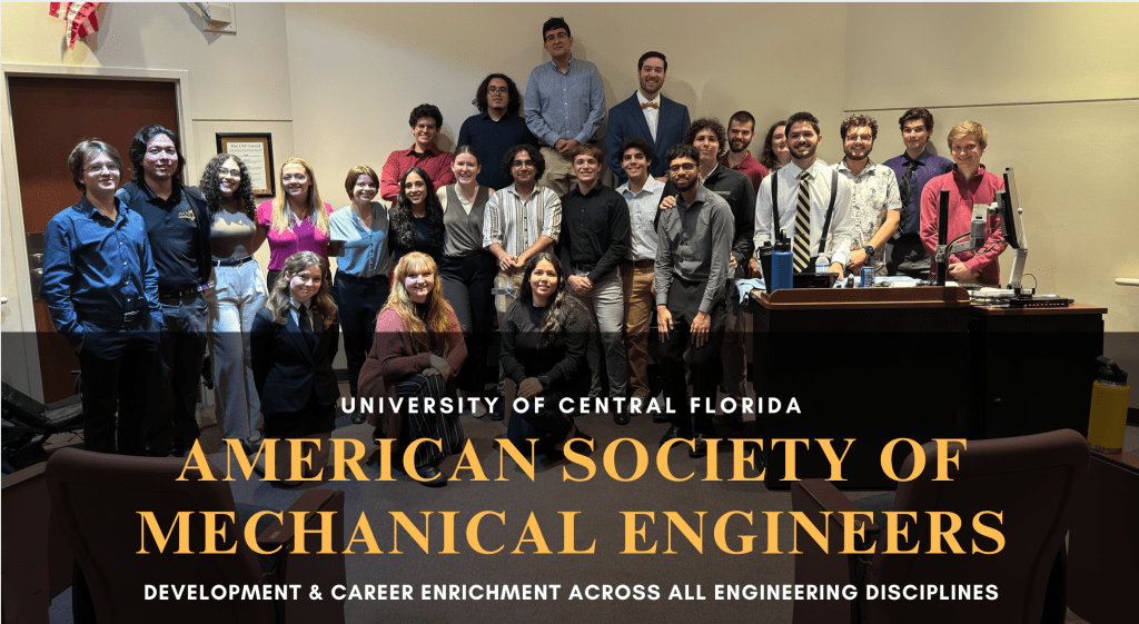 ASME at UCF – Development & career enrichment across all engineering ...